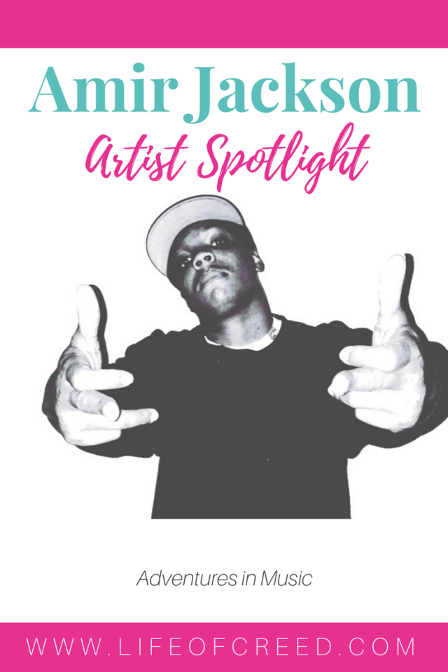 Amir Jackson | Artist Spotlight | Life of Creed