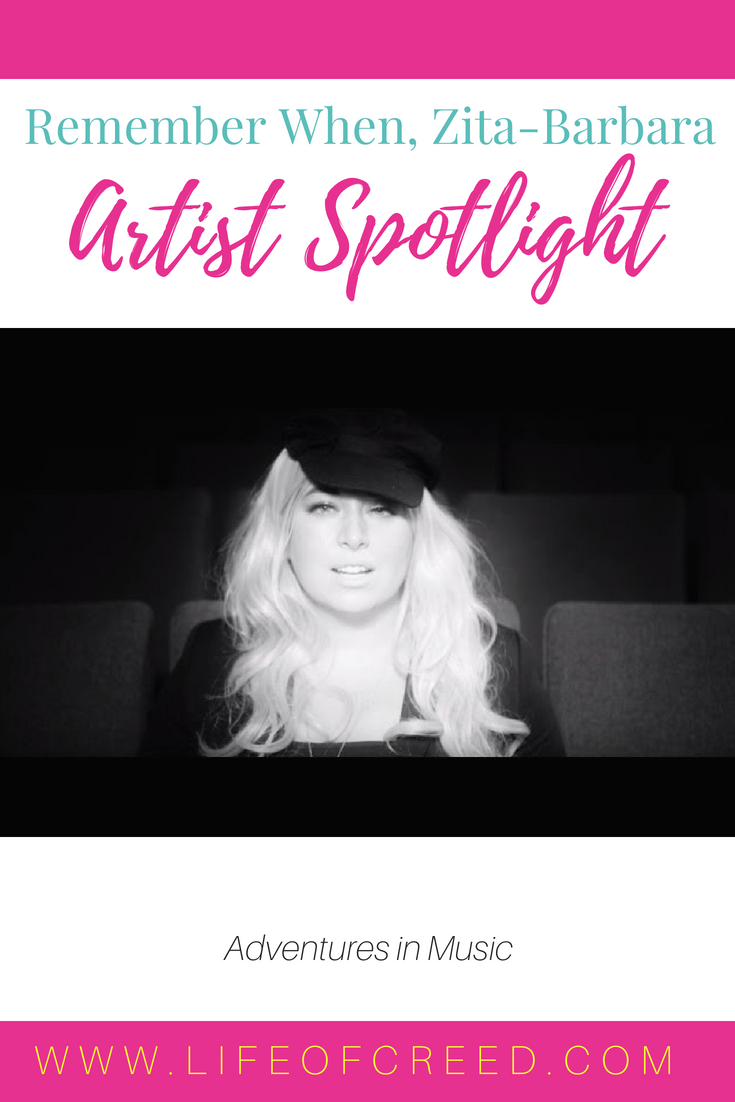 Remember When, Zita-Barbara | Artist Spotlight | Life of Creed