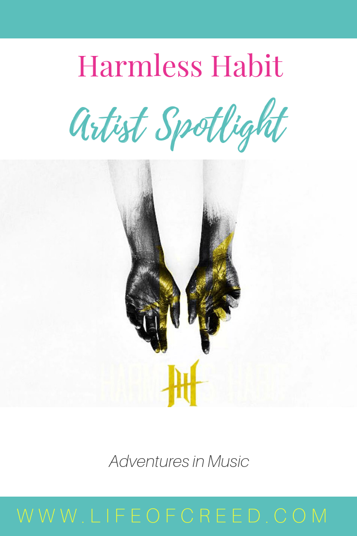 Harmless Habit | Artist Spotlight | Life of Creed