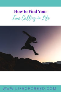 How Do You Find Your True Calling In Life? | Life of Creed