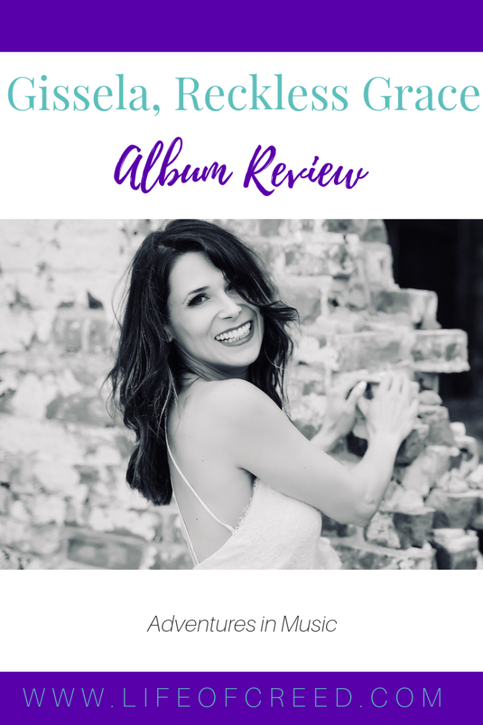 Gissela, Reckless Grace | Album Review | Life of Creed