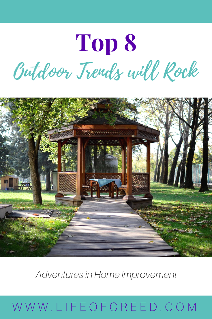 List of Top 8 Outdoor Trends That Will Rock 2019 | Life of Creed