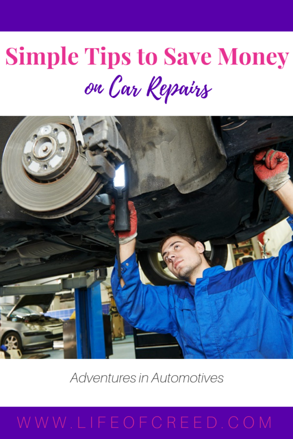 Simple Tips to Save Money on Car Repairs | Life of Creed