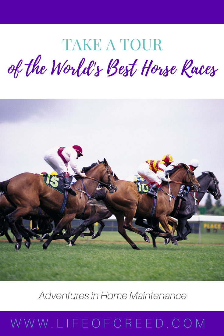 Take a Tour of the World's Best Horse Races | Life of Creed