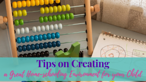 Tips on Creating a Great Home-schooling Environment for your Child ...