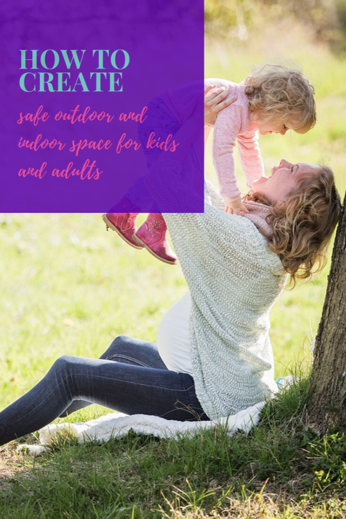How to create safe outdoor and indoor space for kids and adults | Life ...