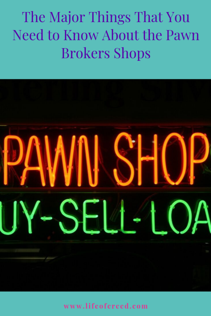 The Major Things That you Need to Know About the Pawn Brokers Shops ...