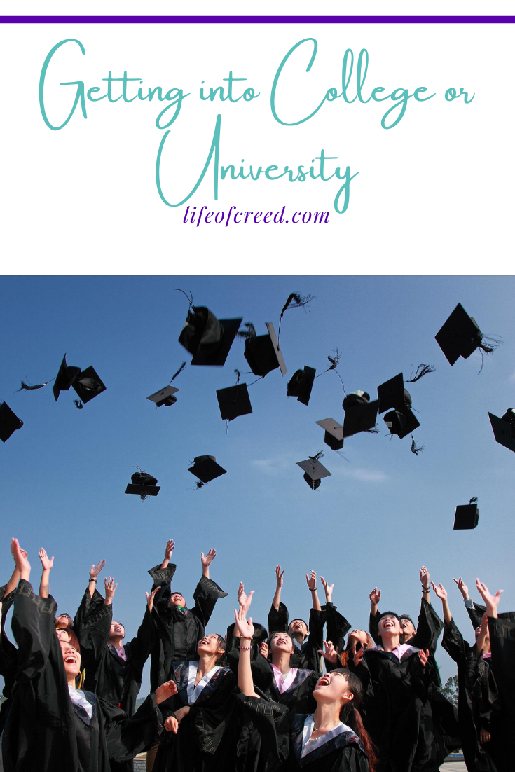Getting Into University Or College | Life of Creed