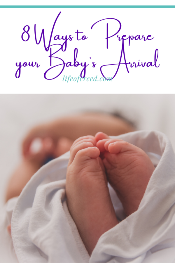 Eight Ways to Prepare for Your Baby's Arrival | Life of Creed