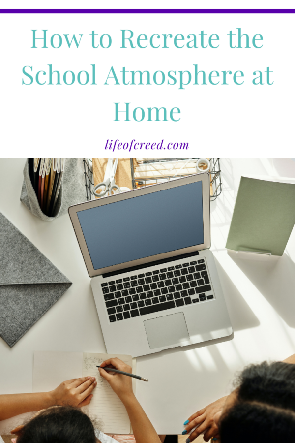 How To Recreate The School Atmosphere At Home | Life of Creed