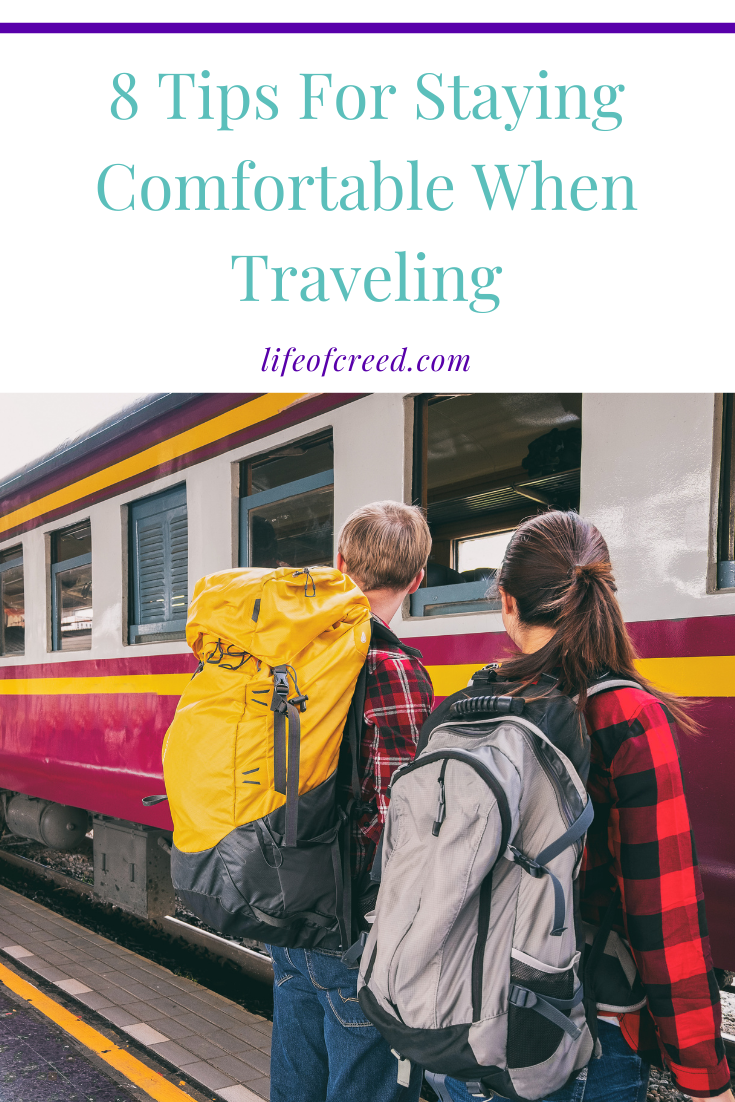 8 Tips For Staying Comfortable When Traveling | Life of Creed