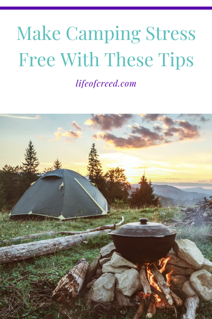 Make Camping Stress-Free With These Tips | Life of Creed