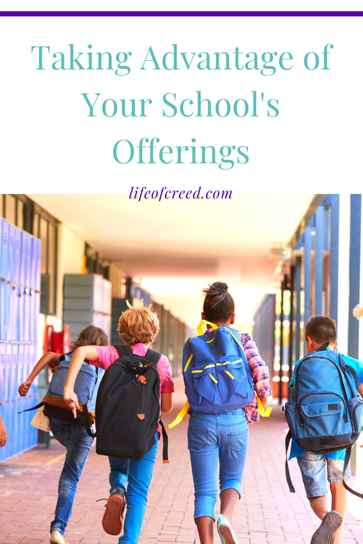 Taking Advantage of Your School's Offerings | Life of Creed