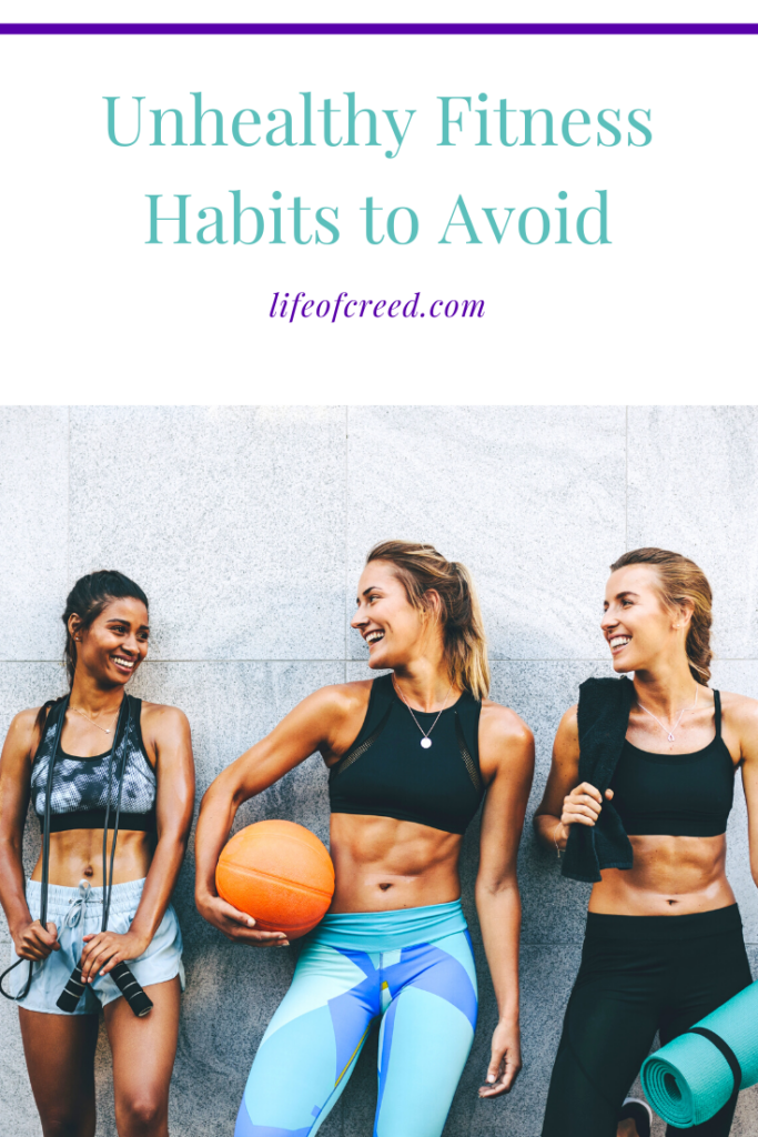Unhealthy Fitness Habits To Avoid | Life of Creed