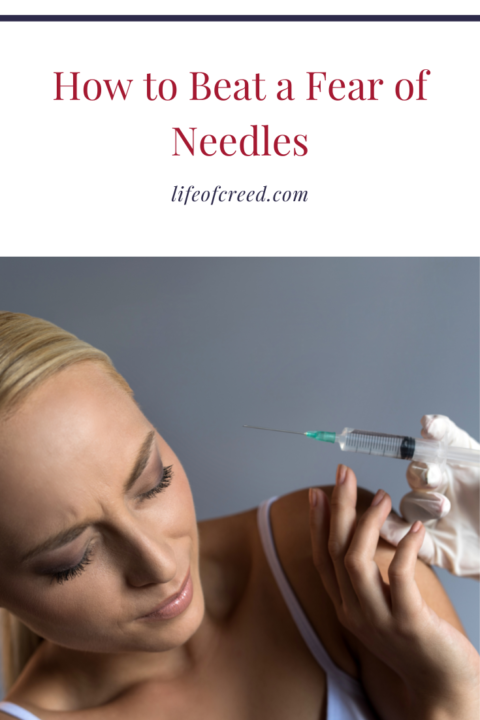 How To Beat A Fear Of Needles | Life of Creed