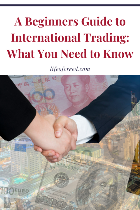 A Beginners Guide to International Trading: What You Need to Know ...