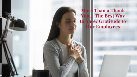 More Than a Thank You... The Best Ways to Show Gratitude to Our ...