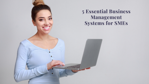 5 Essential Business Management Systems for SMEs | Life of Creed